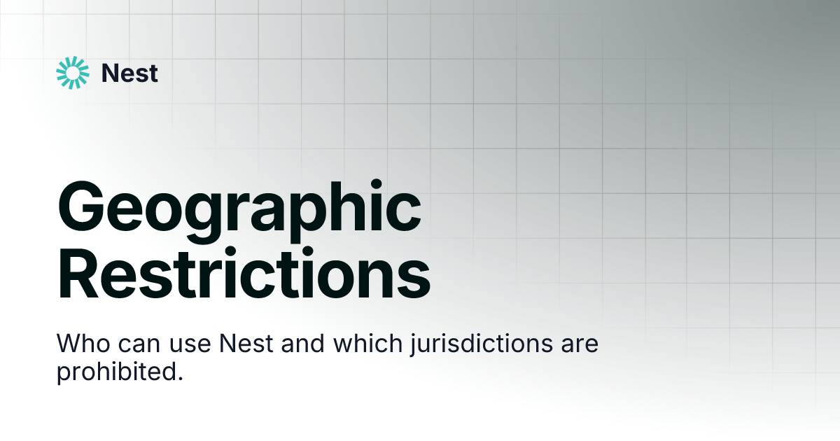 Geographic Restrictions | Nest